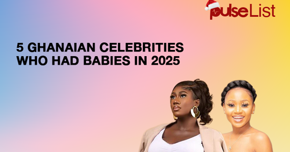 Ghanaian Celebrities Who Had Babies in 2025 | Pulse Ghana