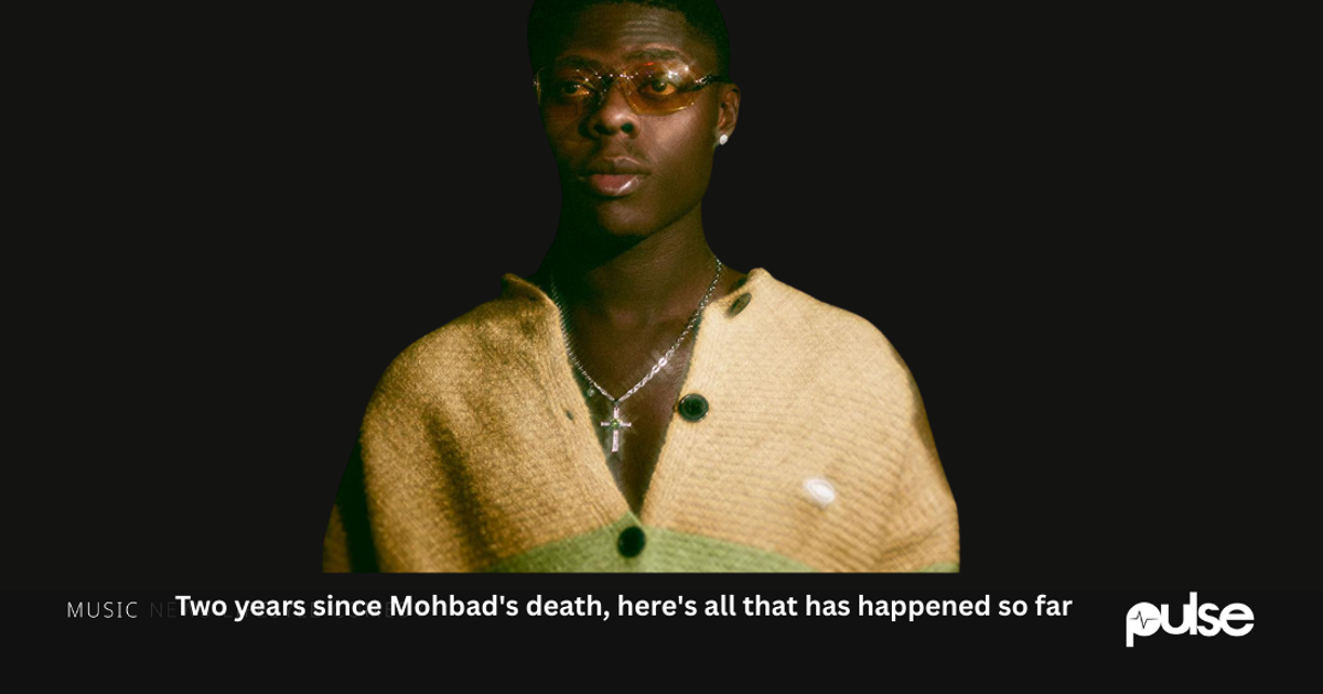 Two years since Mohbad's death, here's all that has happened so far ...