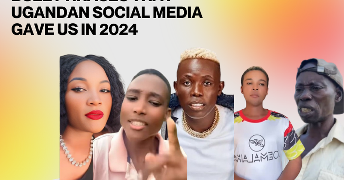 Top 10 new jargon and buzz phrases that Ugandan social media gave us in 2024 | Pulse Uganda