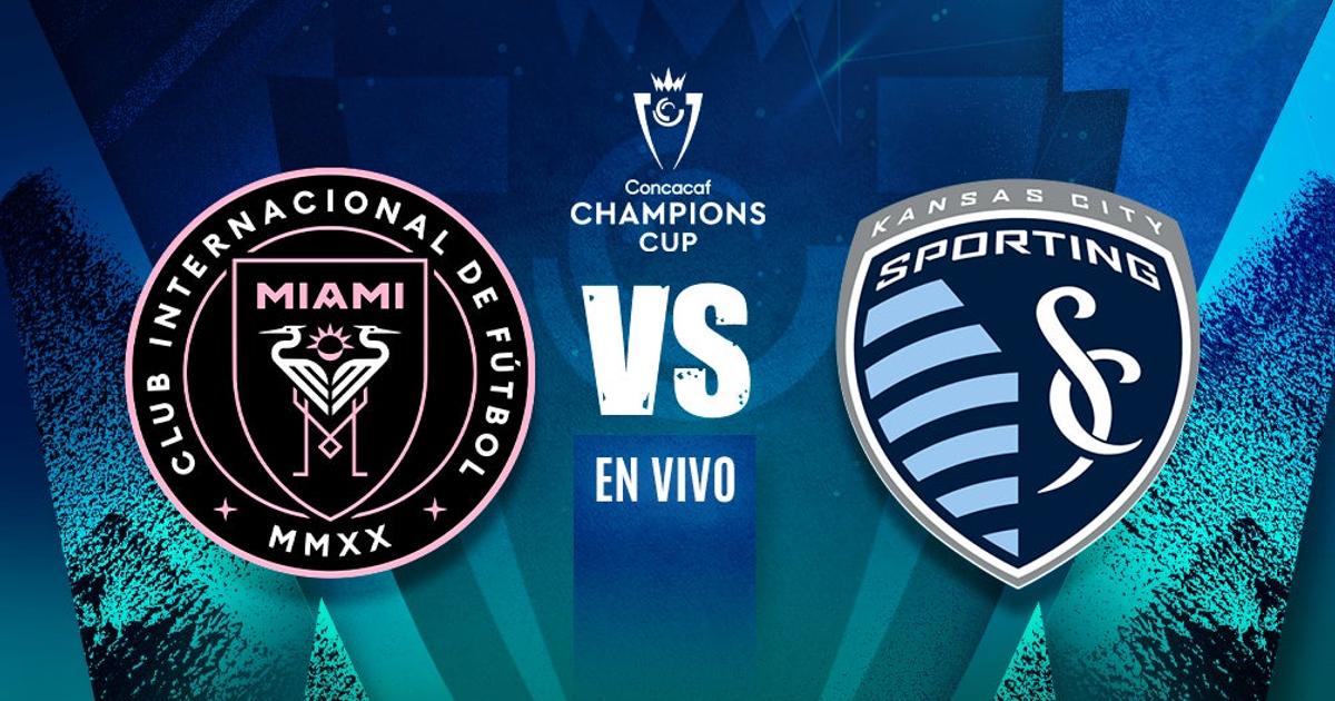 Inter Miami vs Sporting Kansas City EN VIVO Concacaf Champions Cup ...
