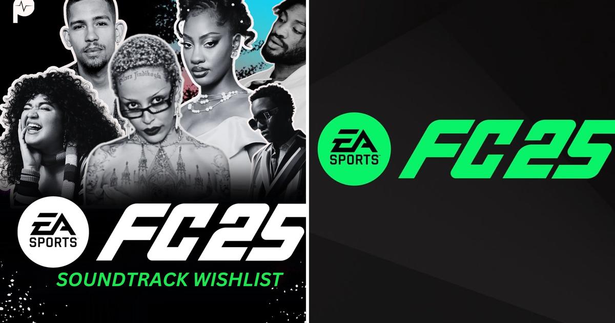 FC 25 Soundtrack: 20 songs we want to see in EA SPORTS’ forthcoming ...