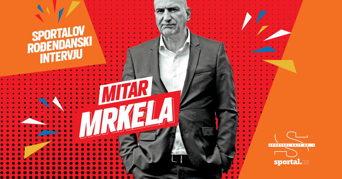 Mrkela za Sportal o idejama, pojačanjima i uspešnim godinama: To je ...