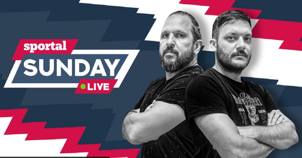 Sportal Sunday Live: Αθλητικός μαραθώνιος από τις 19:30 και μέχρι τα ...